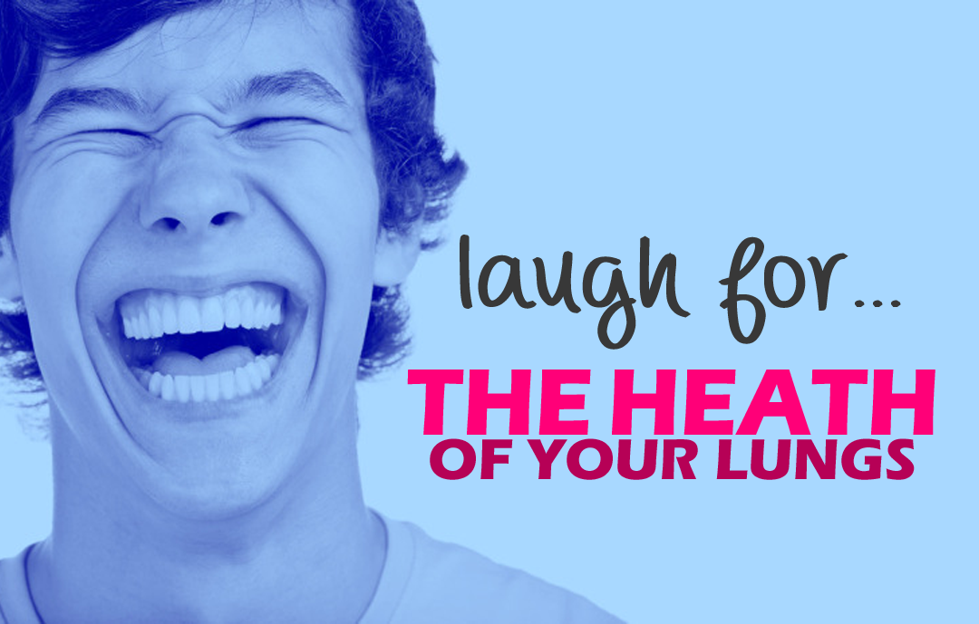 Laugh for the Health of Your Lungs - AgeVital.com